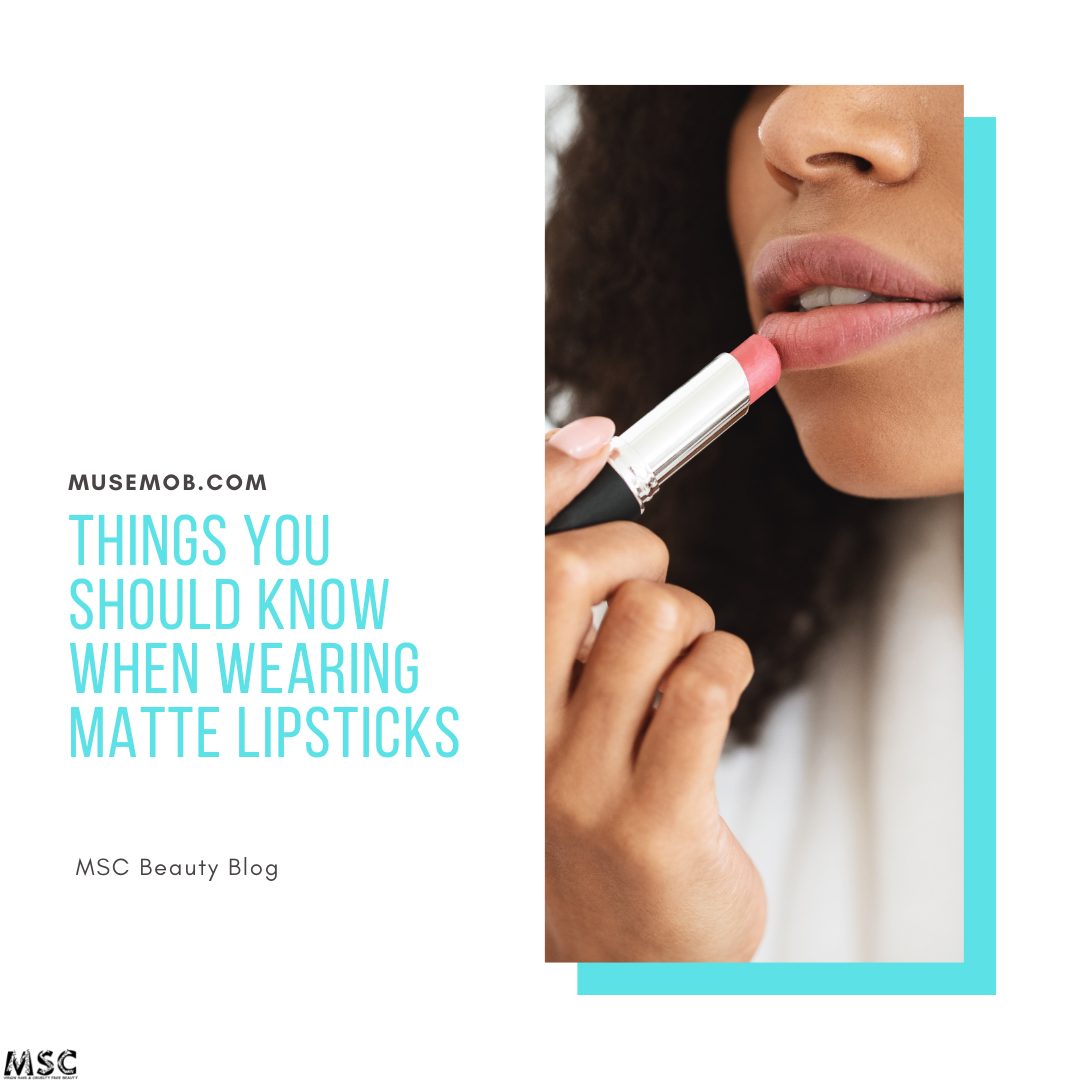Things You Should Know When Wearing Matte Lipsticks – MSC Virgin Remy ...